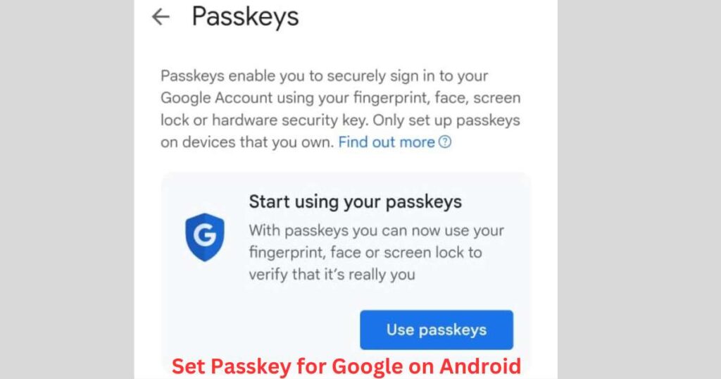 How to Set Passkey for Google on Android Phones? - MambaPost
